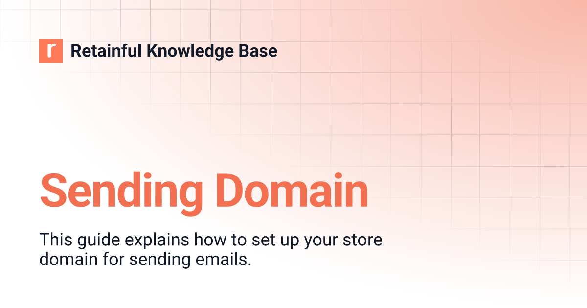 Sending Domain | Retainful Knowledge Base