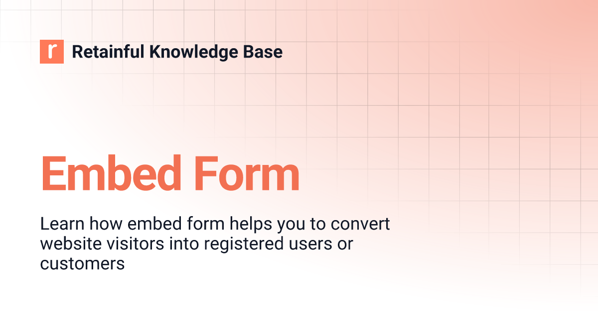 Embed Form | Retainful Knowledge Base