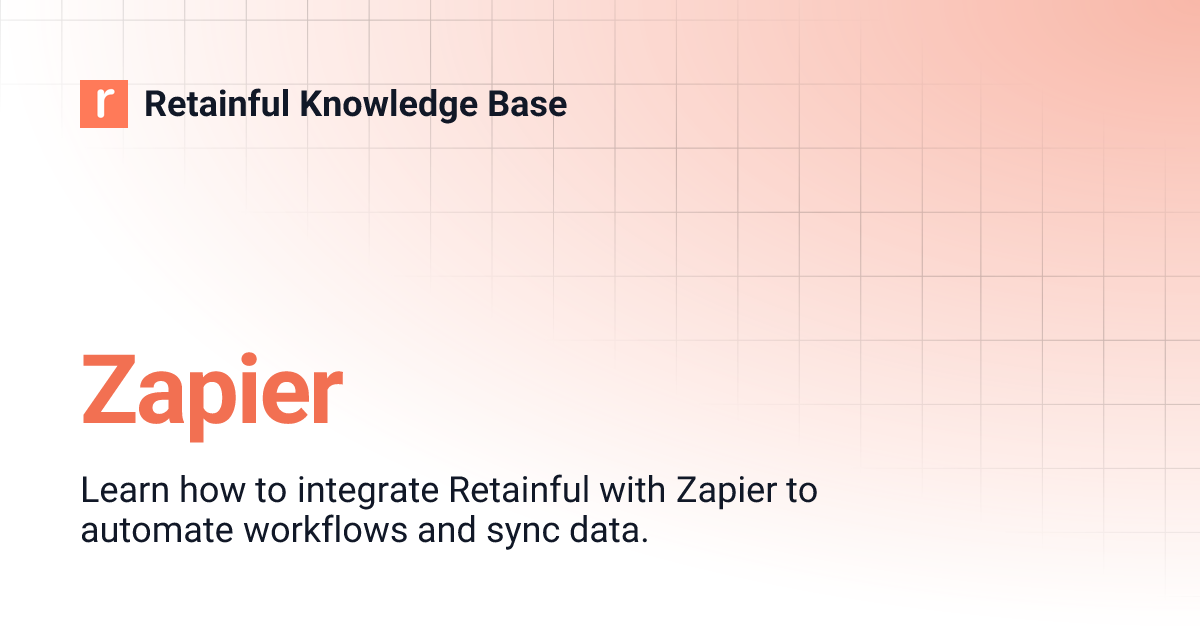 Zapier | Retainful Knowledge Base